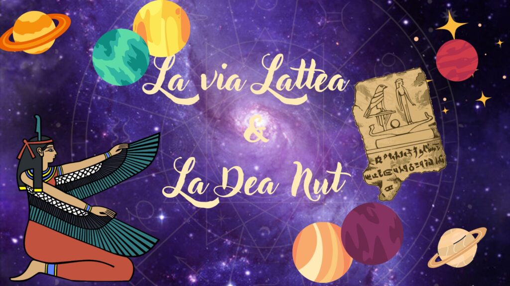La dea Nut e la via Lattea - La Testata Magazine