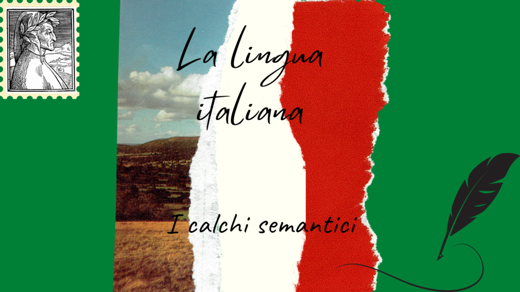 La lingua italiana - I calchi semantici - La Testata Magazine