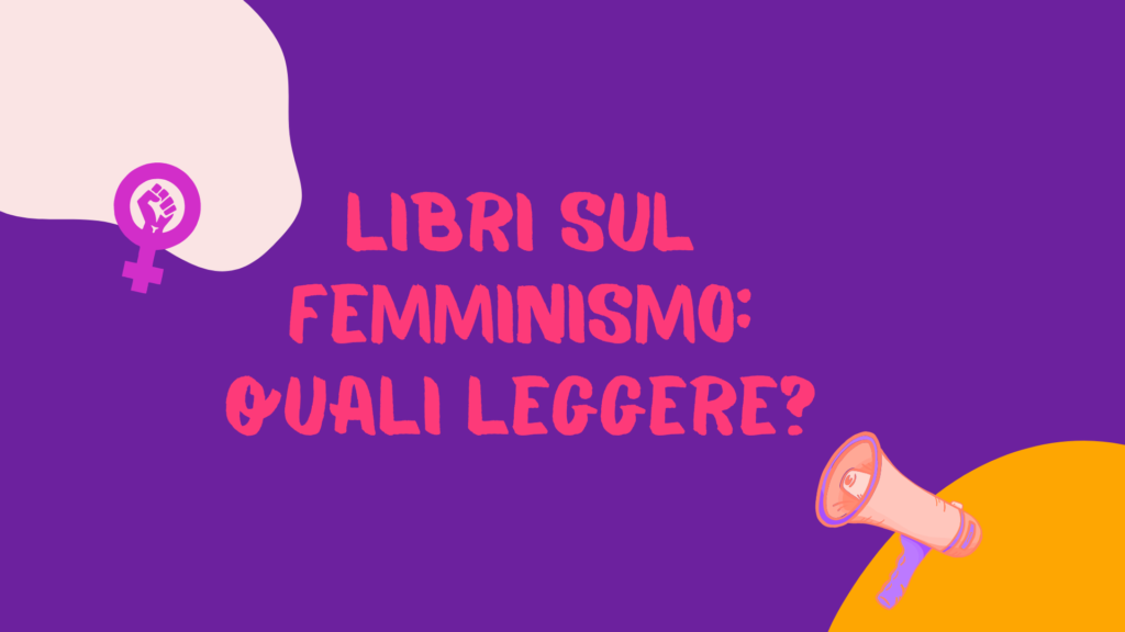 Libri sul femminismo: quali leggere? - La Testata Magazine