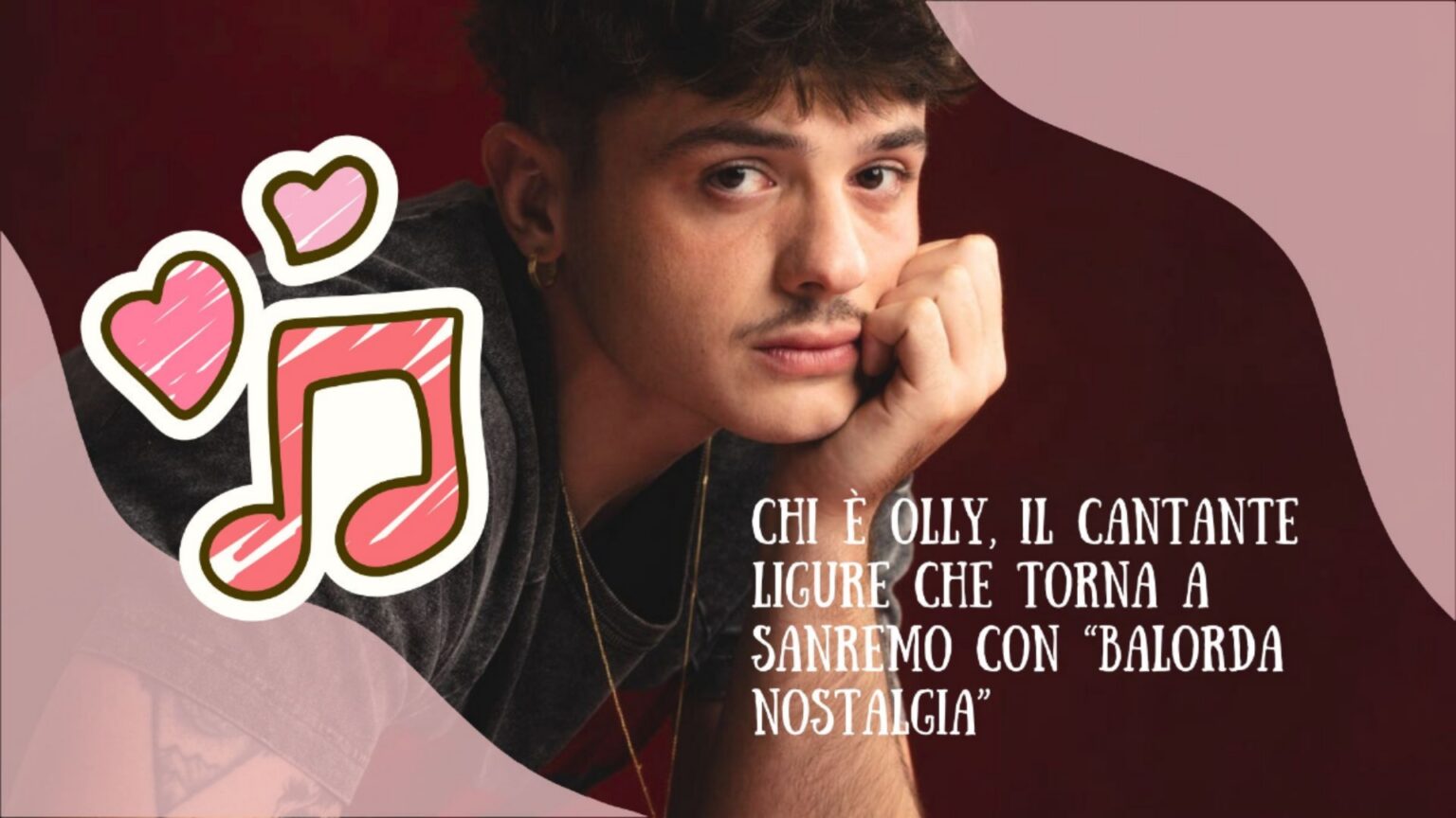Chi è Olly, il cantante ligure che torna a Sanremo con “Balorda ...